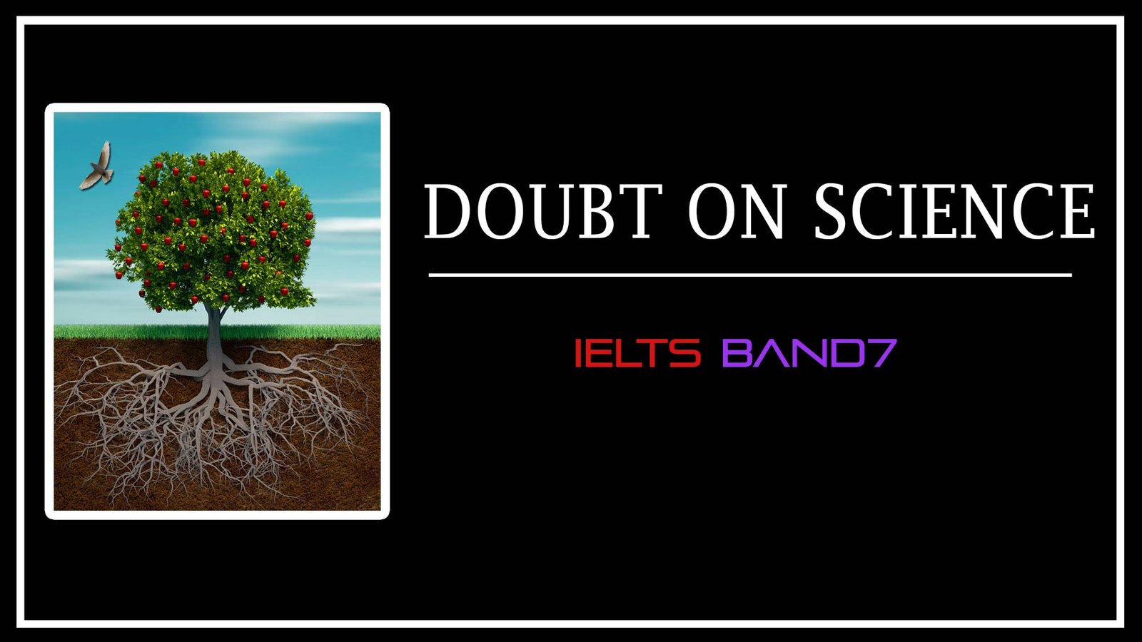 IELTS Reading Sample Questions # Doubt on Science - IELTS BAND7